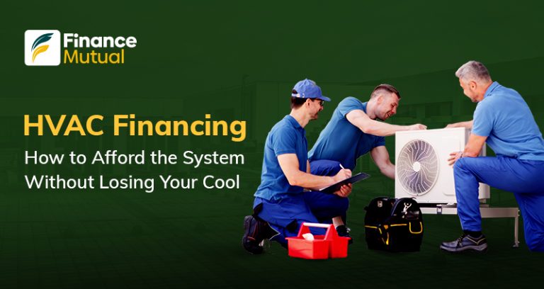 HVAC Financing: How to Afford a New HVAC System in 2025