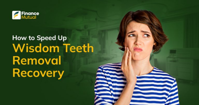 How to Speed Up Wisdom Teeth Recovery? (In 2025)