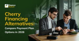 Cherry Financing Alternatives: Compare Payment Plans in 2026